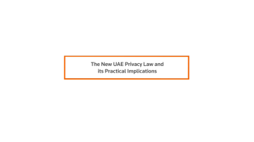 The New UAE Privacy Law and its Practical Implications | Middle East ...